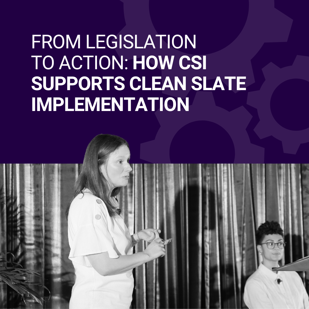 From Legislation to Action: How CSI Supports Clean Slate Implementation | The Clean Slate Initiative